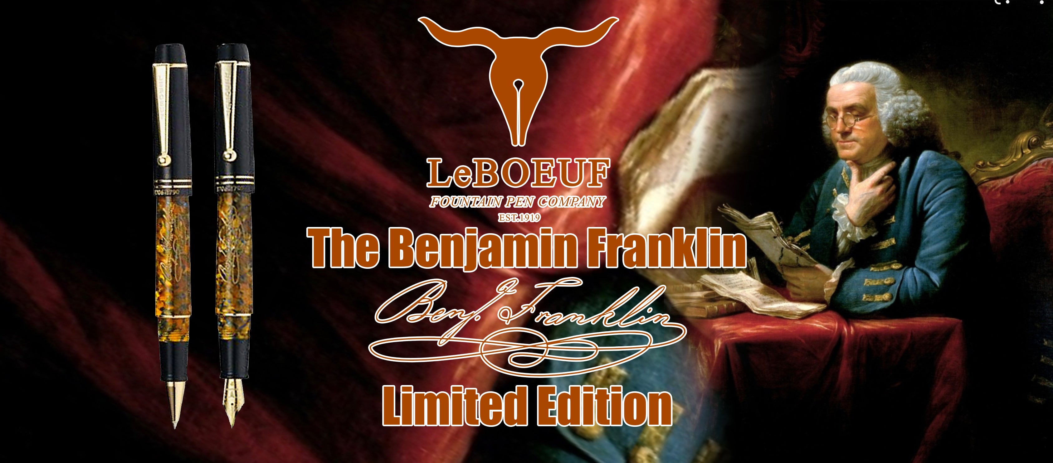 The Benjamin Franklin Limited Edition – LeBoeuf Pens